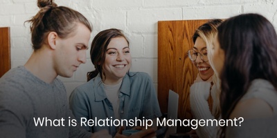 What is Relationship Management? - Covve
