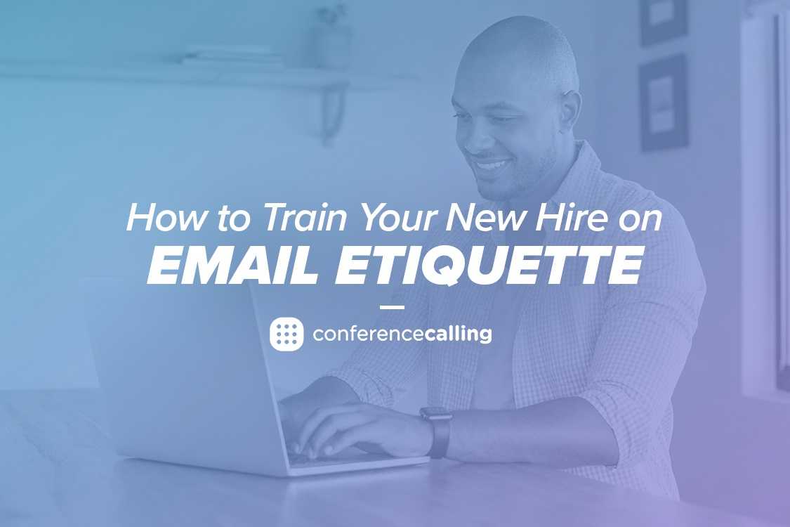 How To Train Your New Hire On Email Etiquette