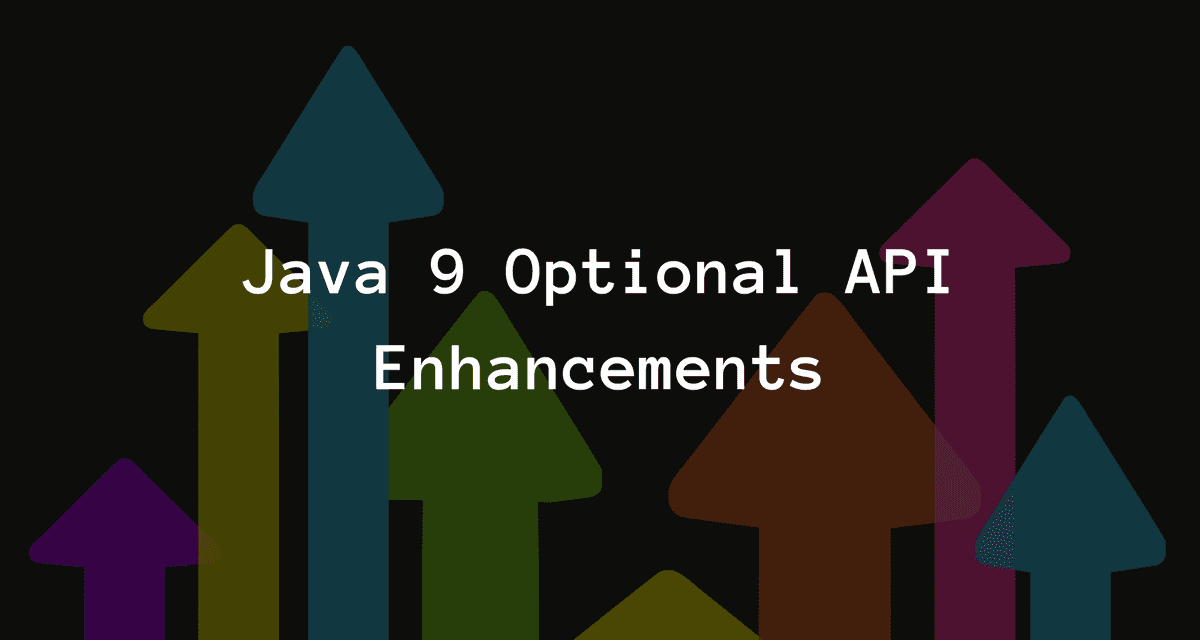 Java 9 Optional API Enhancements | CalliCoder