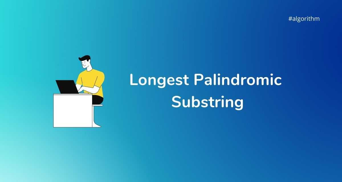 Longest Palindromic Substring Callicoder