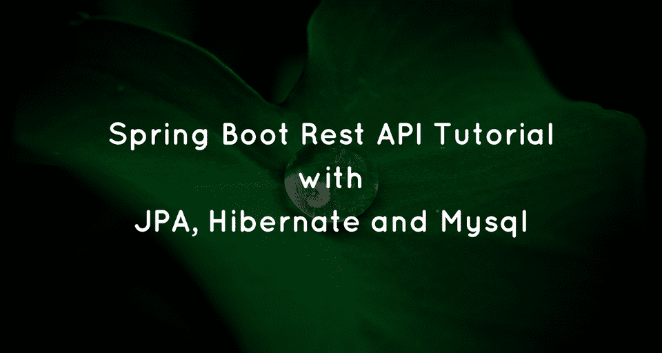 Building Restful Apis With Kotlin Spring Boot Mysql Jpa And