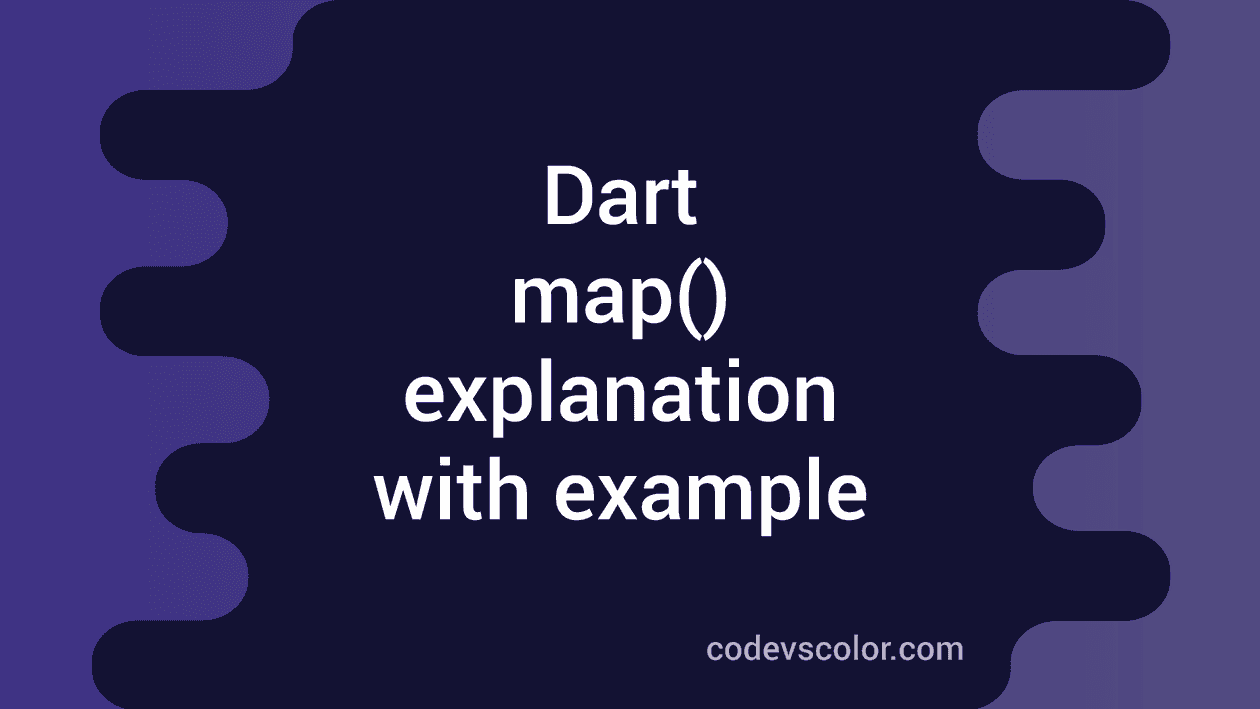 Dart Map Function Explanation With Example Codevscolor 
