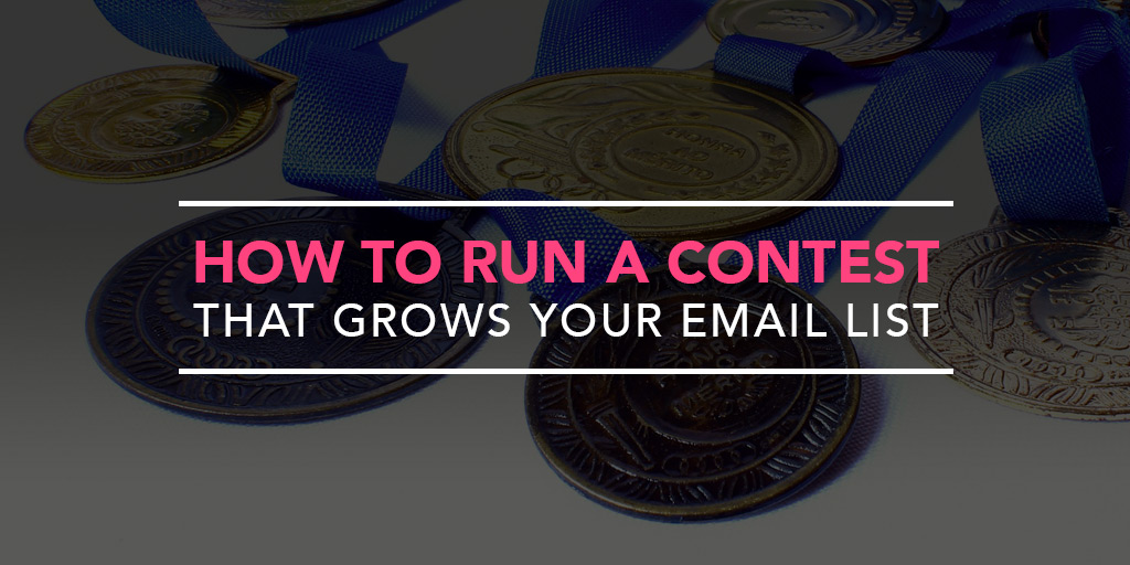 How to Run a Contest that Grows Your Email List | KickoffLabs