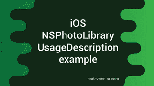How to add NSPhotoLibraryUsageDescription key in XCode for an iOS project - CodeVsColor