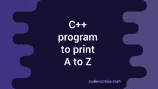 C++ program to print A to Z in different ways - CodeVsColor