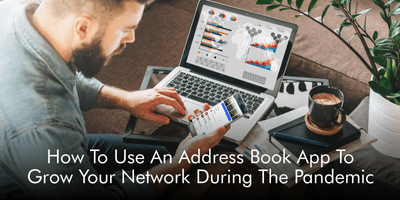 How To Use An Address Book App To Grow Your Network During The Pandemic ...