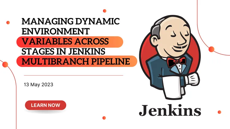 Managing Dynamic Environment Variables Across Stages in Jenkins ... Managing Dynamic Environment Variables Across Stages in Jenkins ...