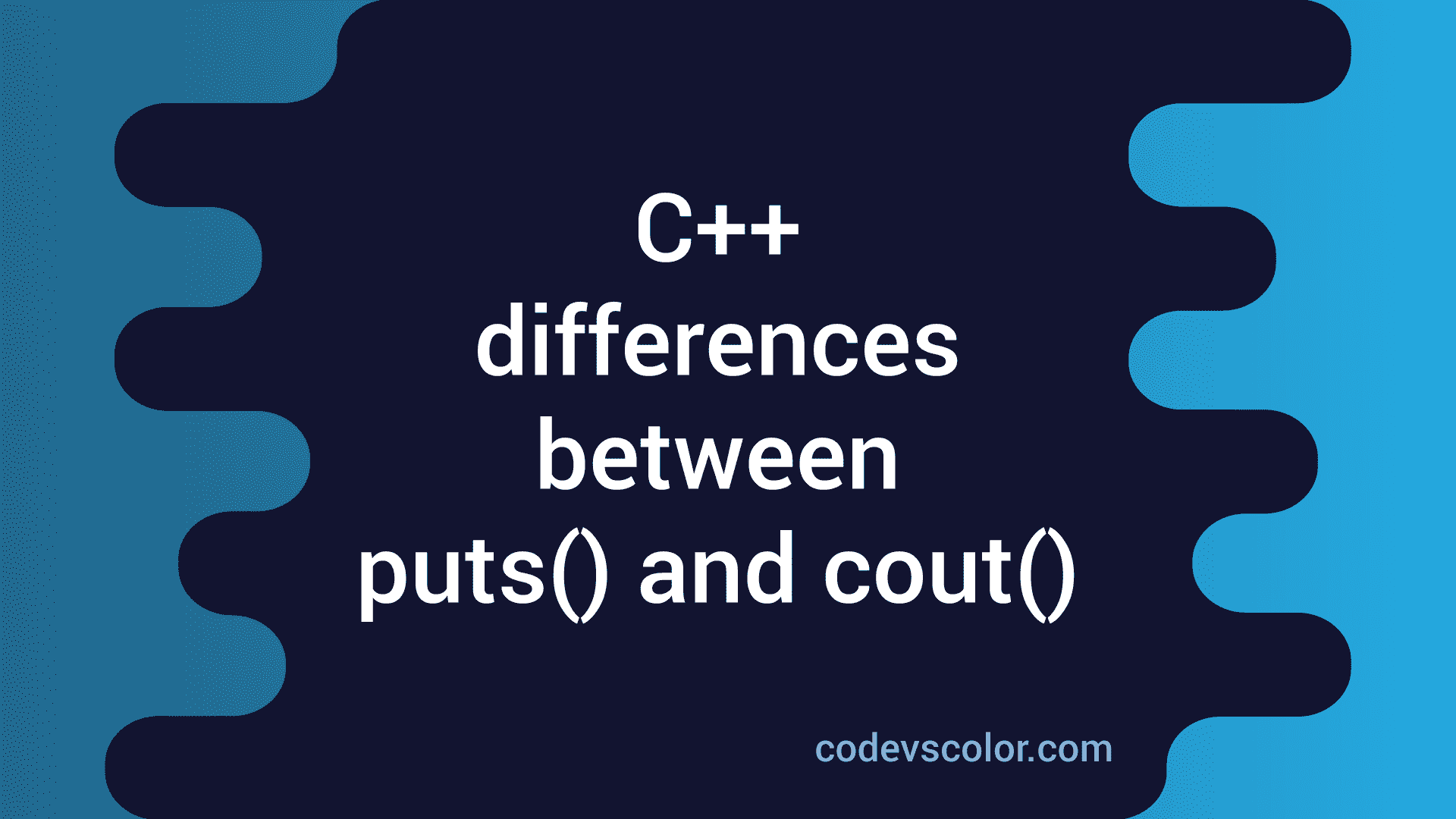 What are the differences between puts and cout in C++ - CodeVsColor What are the differences between puts and cout in C++ - CodeVsColor