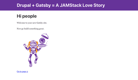 Tutorial: GatsbyJS for Drupalers; or, How to JAMStack-ify your Drupal Site with GatsbyJS | Ryan ...