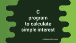 C program to calculate simple interest - CodeVsColor