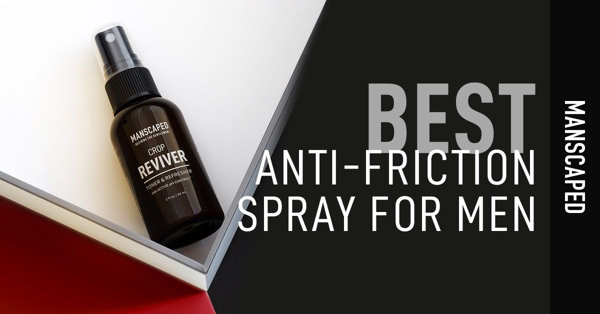 Best Anti-Friction Spray for Men | MANSCAPED.COM | MANSCAPED™ Blog