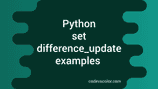 Python Set difference_update explanation with an example - CodeVsColor