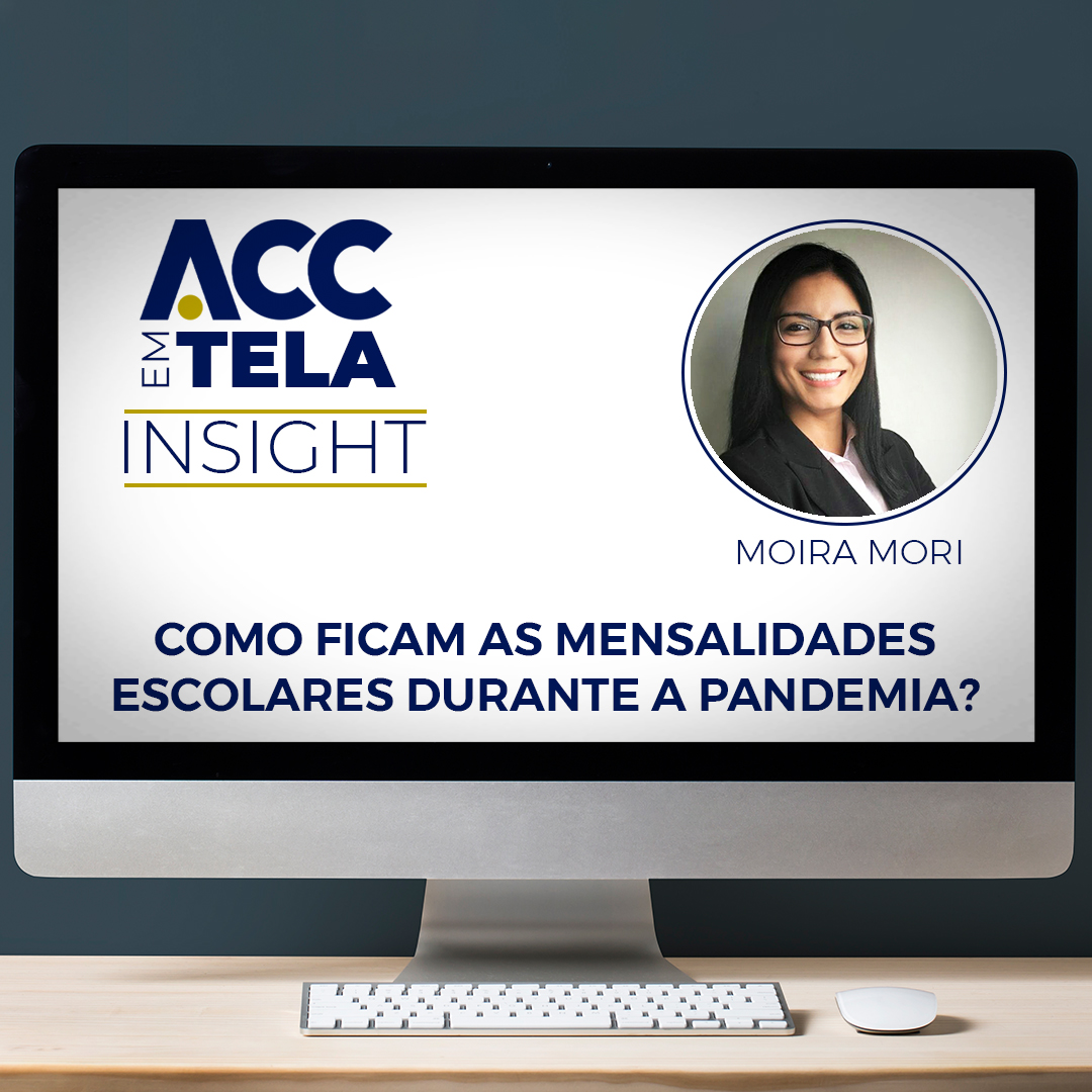 ACC Insight: Mensalidades escolares durante a pandemia