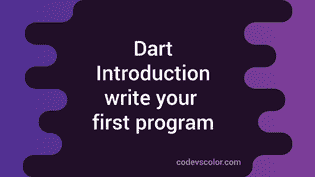Dart 2 programming language Writing your first program (Introduction ...