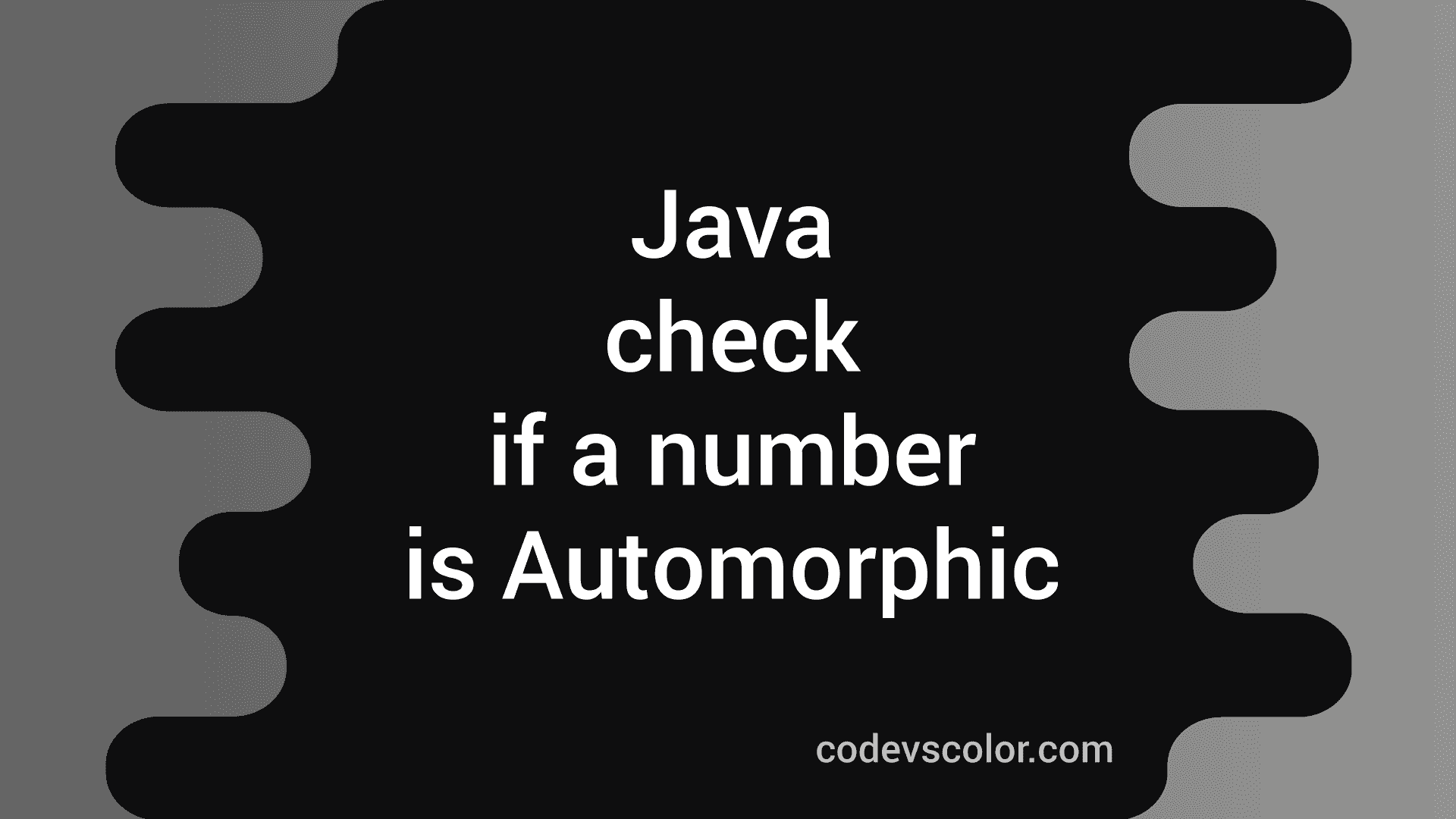 Java Program To Check If A Number Is Automorphic Or Not Codevscolor