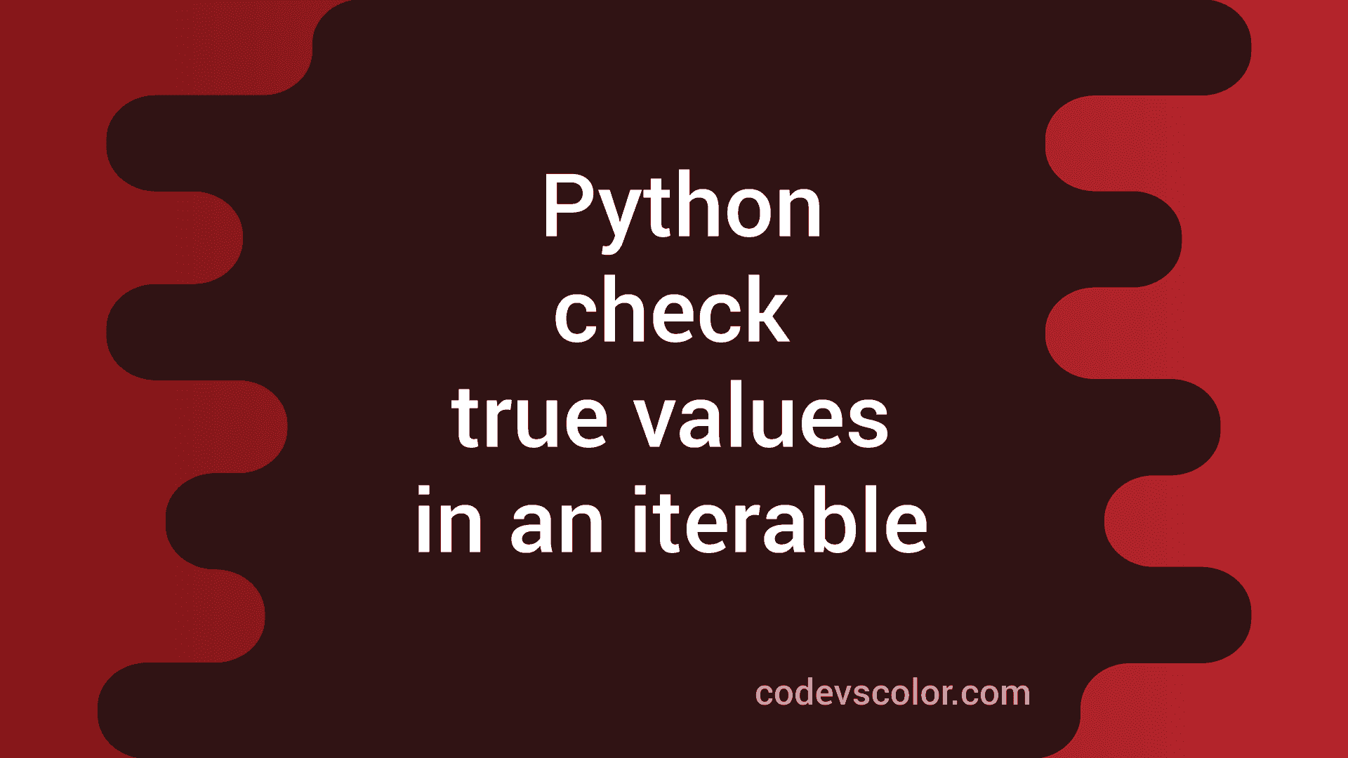 Use any() function in python to check if anything inside a iterable is ...