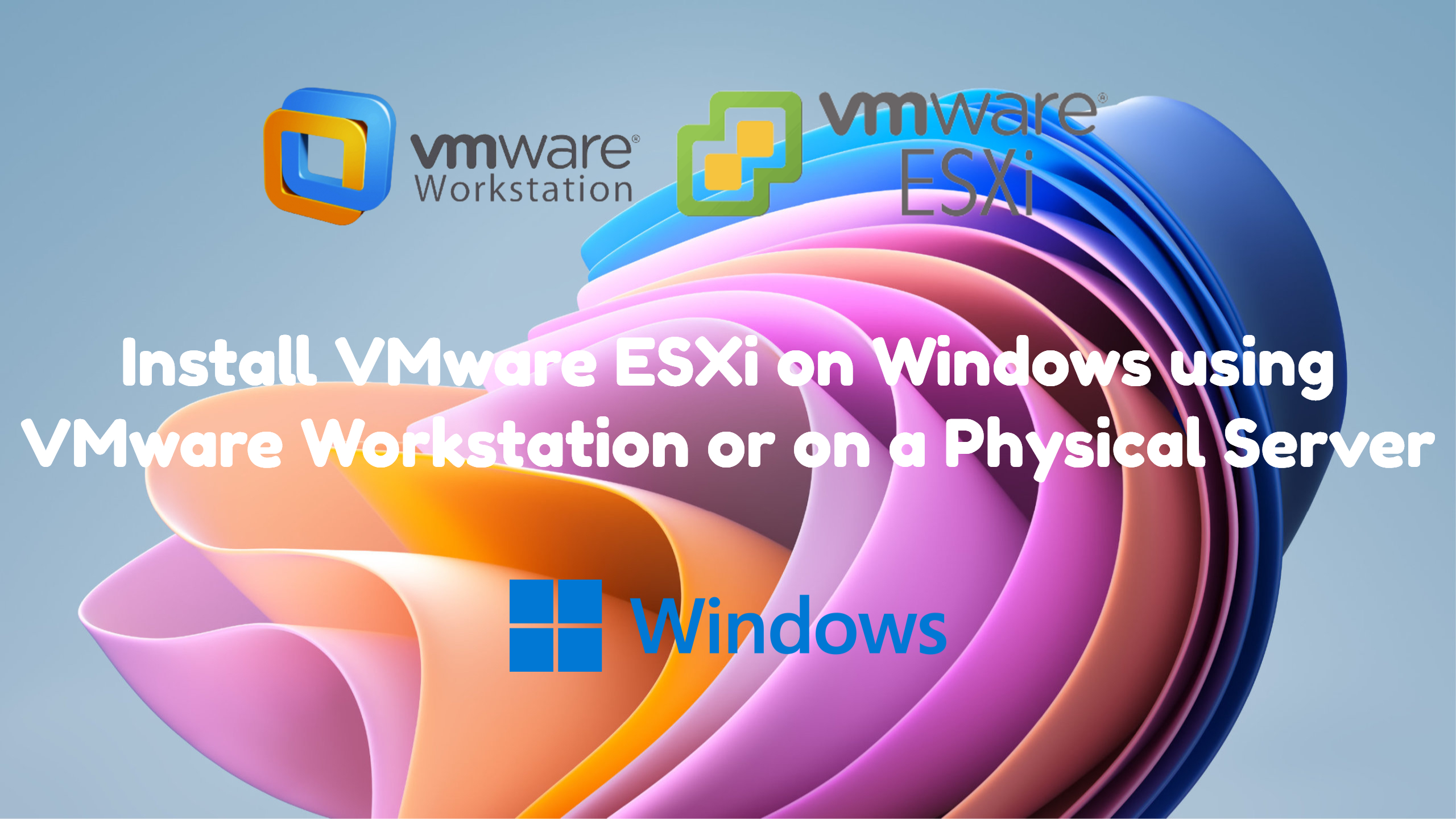 Installing Vmware Esxi On Windows 10 - Printable Online