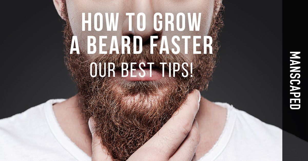 How to Grow a Beard Faster - Our Best Tips! | MANSCAPED™ Blog