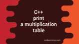 C++ program to print a multiplication table from 1 to n - CodeVsColor