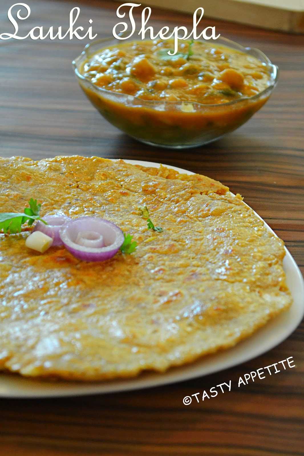 Lauki Thepla | Tasty Appetite
