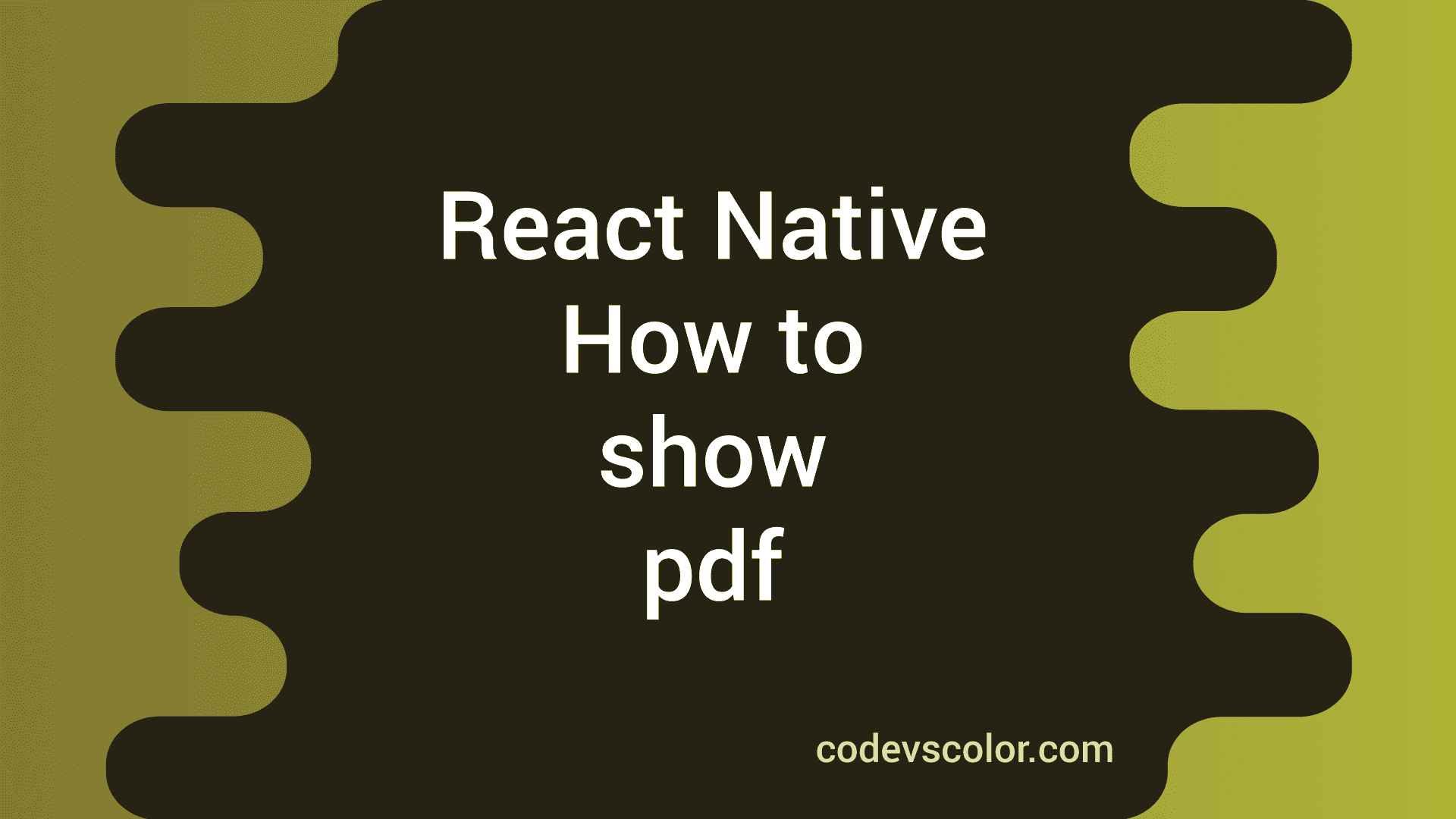 How To Show Pdf Files In React Native Applications Codevscolor