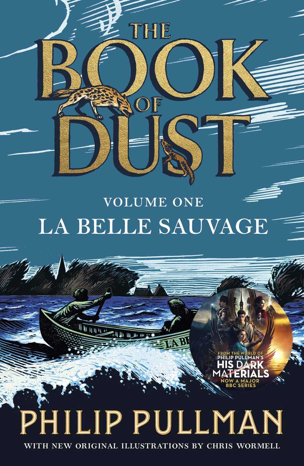 The Book of Dust - Volume One: La Belle Sauvage | A.Wilding