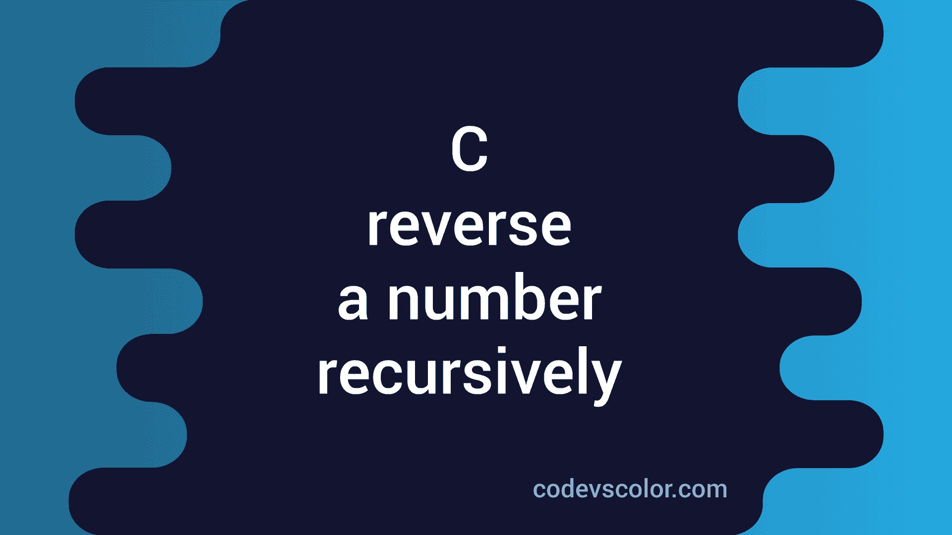 C Program To Reverse A Positive And Negative Number Recursively c-program-to-reverse-a-positive-and-negative-number-recursively