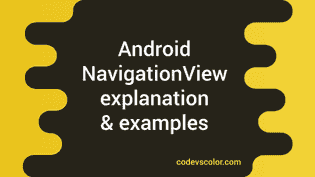 Android - Material design tutorial -7 ( NavigationView ) - CodeVsColor