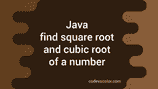 Java program to find square root and cubic root of a number - CodeVsColor