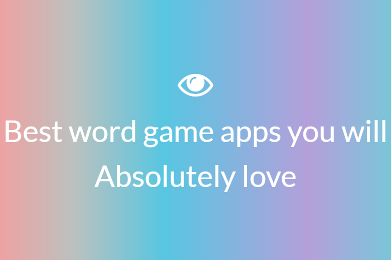 Word finders to help you find word with given letters.