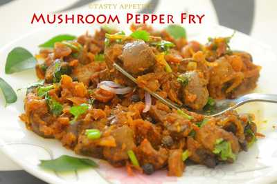 Mushroom Pepper Fry | Tasty Appetite