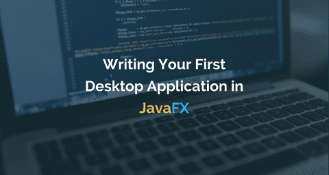 Writing your first desktop application in JavaFX | CalliCoder