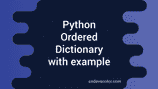 Python 3 Ordered Dictionary (OrderedDict) with example - CodeVsColor