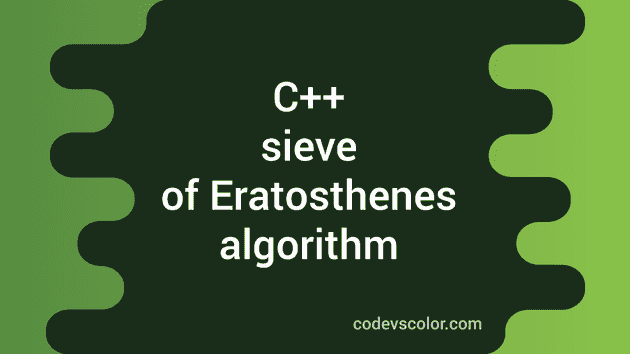C++ program to find all prime numbers to n using sieve of Eratosthenes ...