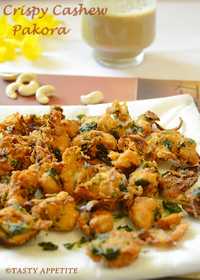Crispy Cashew Pakoda | Tasty Appetite