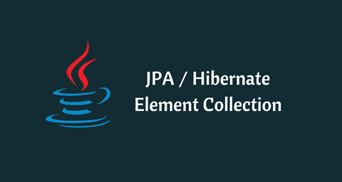 JPA / Hibernate ElementCollection Example with Spring Boot | CalliCoder