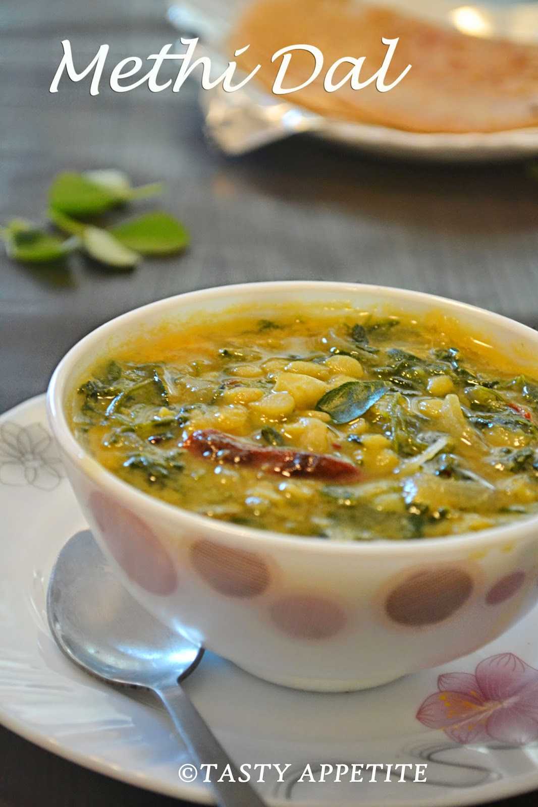 Methi Dal | Tasty Appetite