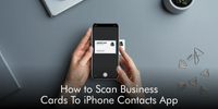 How to Scan Business Cards To iPhone Contacts App - Covve