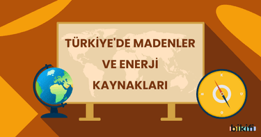 Türkiye'de Madenler ve Enerji Kaynakları - Bikifi