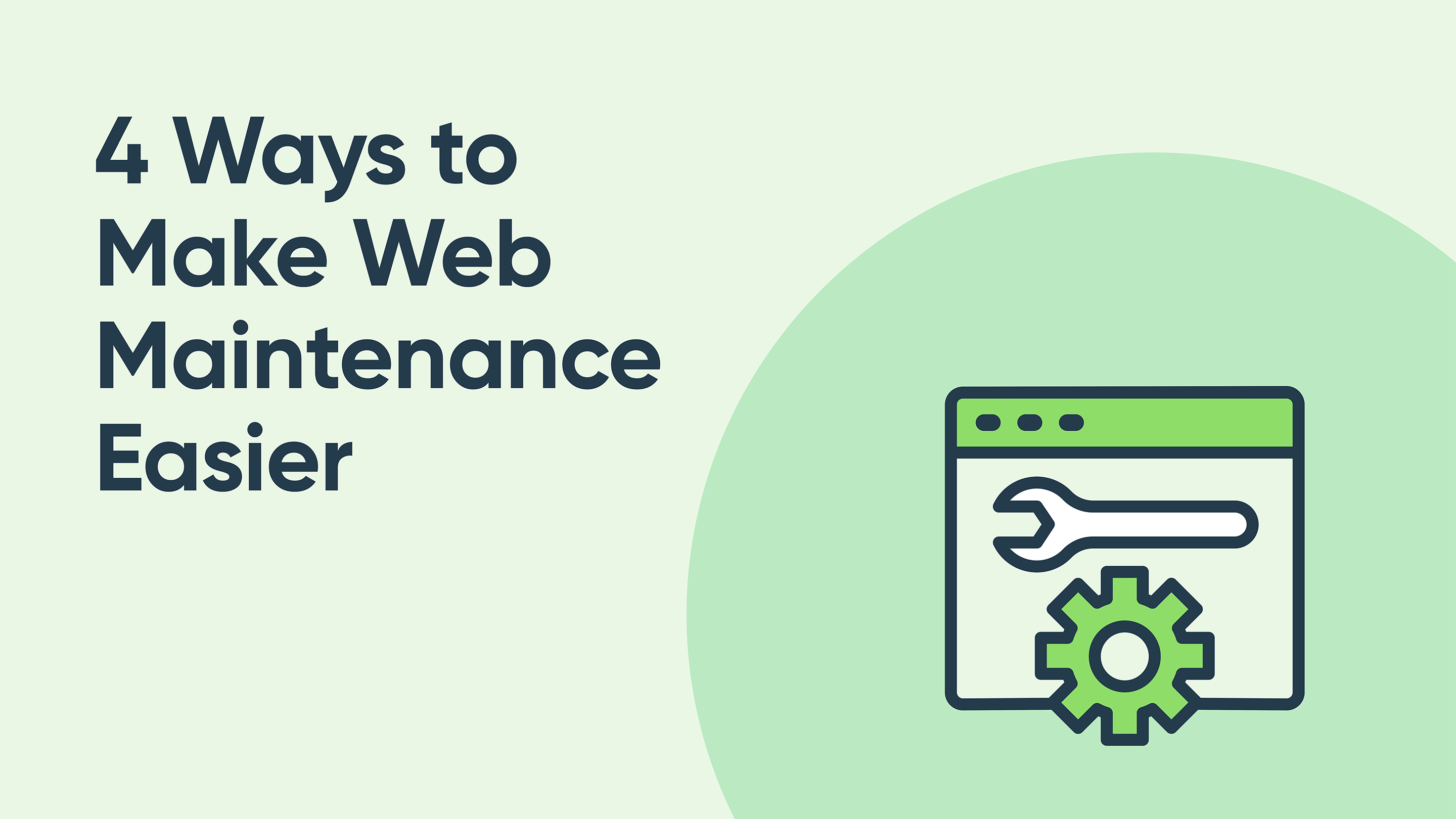 4 Super Obvious Ways to Make Web Maintenance Easier - Sitechange
