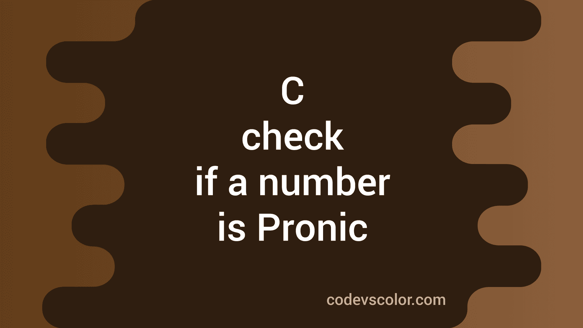 C Program To Check If A Number Is Pronic Or Not Codevscolor