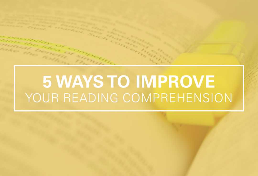 5 Ways to Improve Your Reading Comprehension | Ultimate Medical Academy