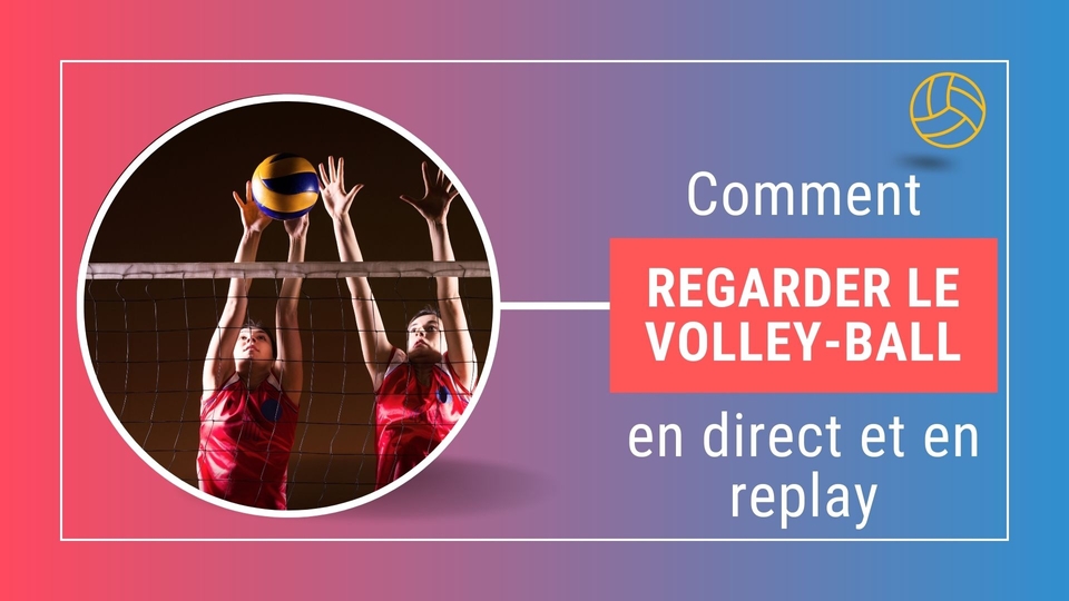 Comment regarder le volley en direct gratuitement