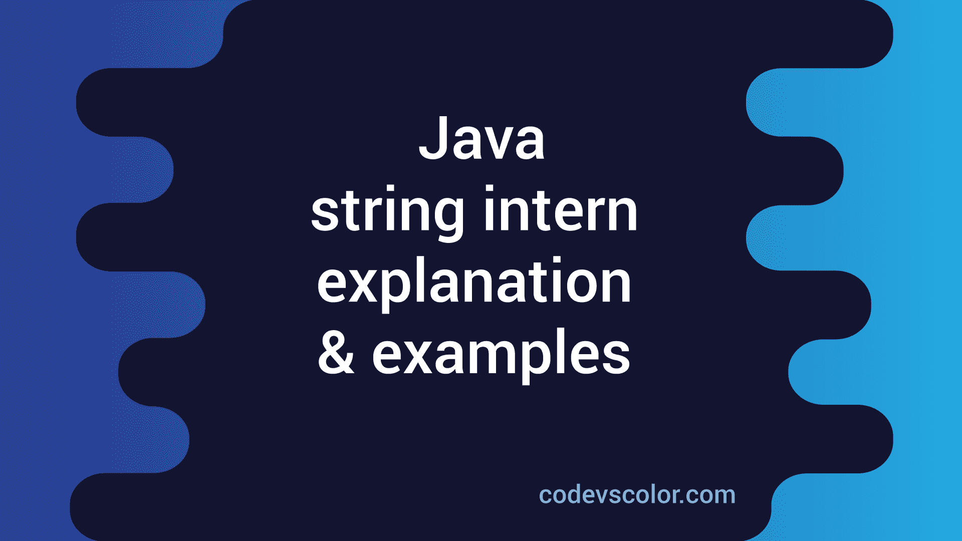 Java String Intern Method Explanation With An Example CodeVsColor