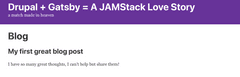 Tutorial: GatsbyJS for Drupalers; or, How to JAMStack-ify your Drupal Site with GatsbyJS | Ryan ...