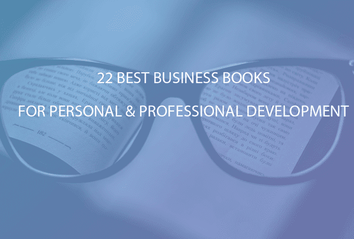 22 Best Business Books For Personal and Professional Development