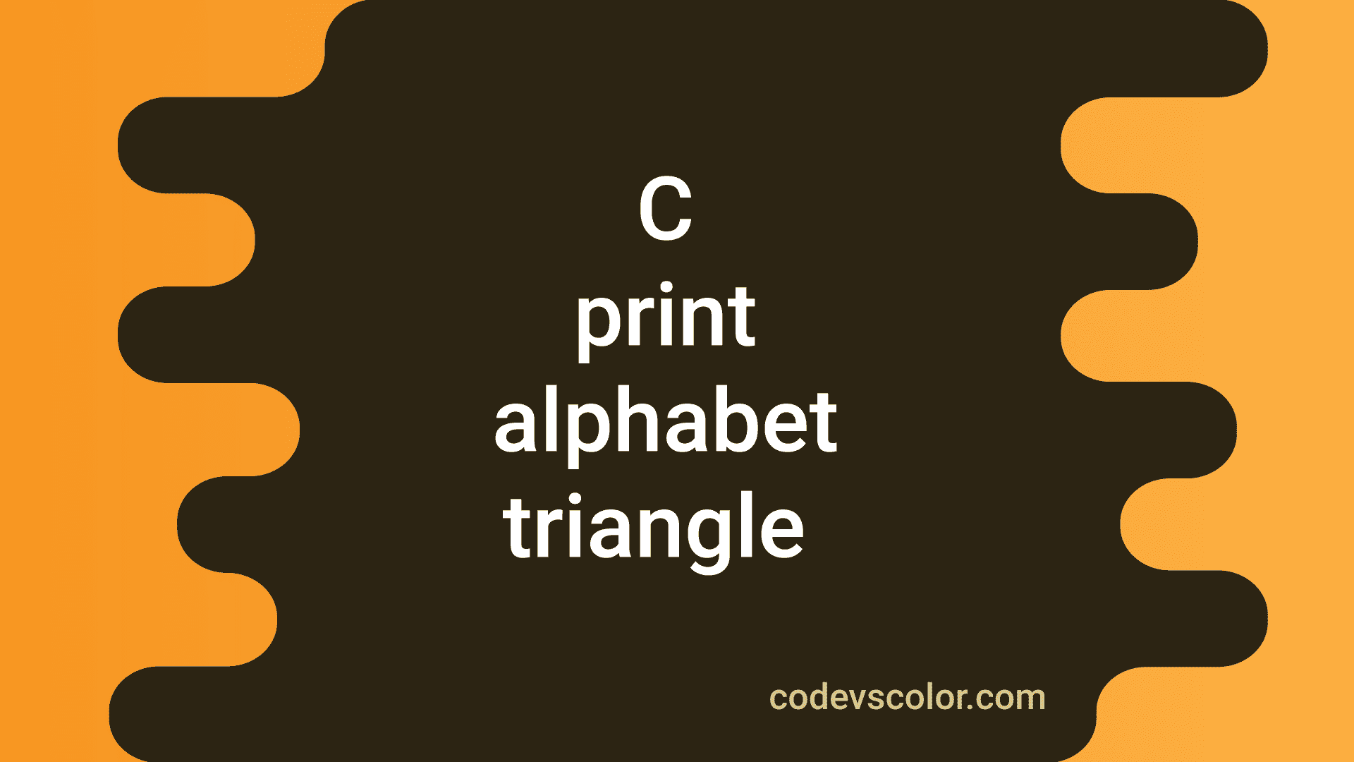 C Program To Print An Alphabet Triangle With User input Height