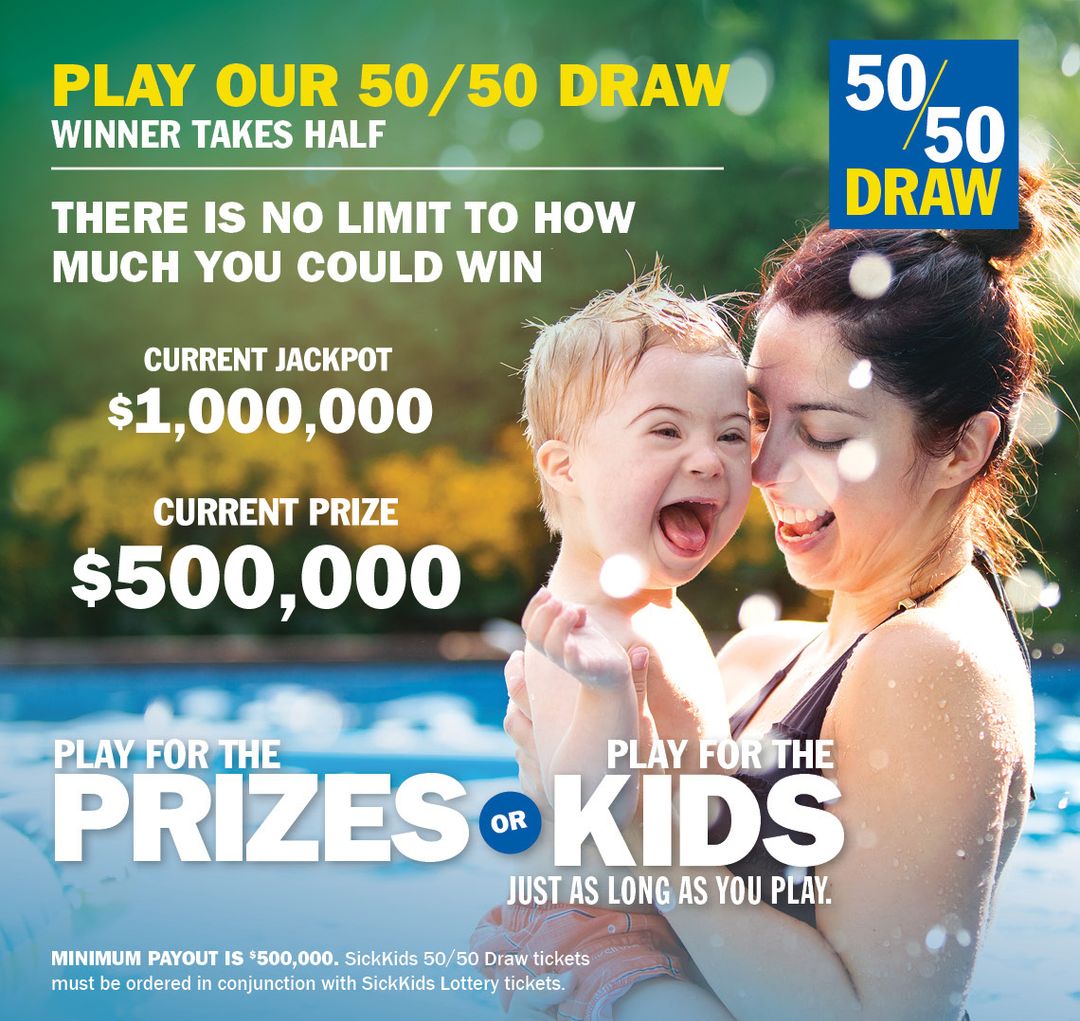 SickKids Lottery 50/50 Draw