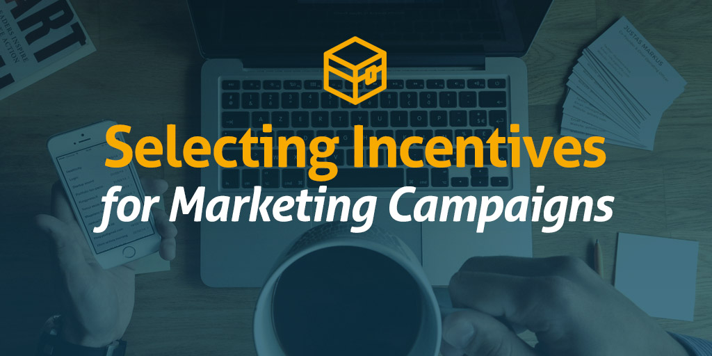 Selecting Incentives for Marketing Campaigns | KickoffLabs
