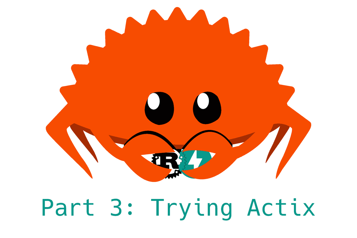 Replacing FastAPI with Rust: Part 3 - Trying Actix - Dylan Anthony